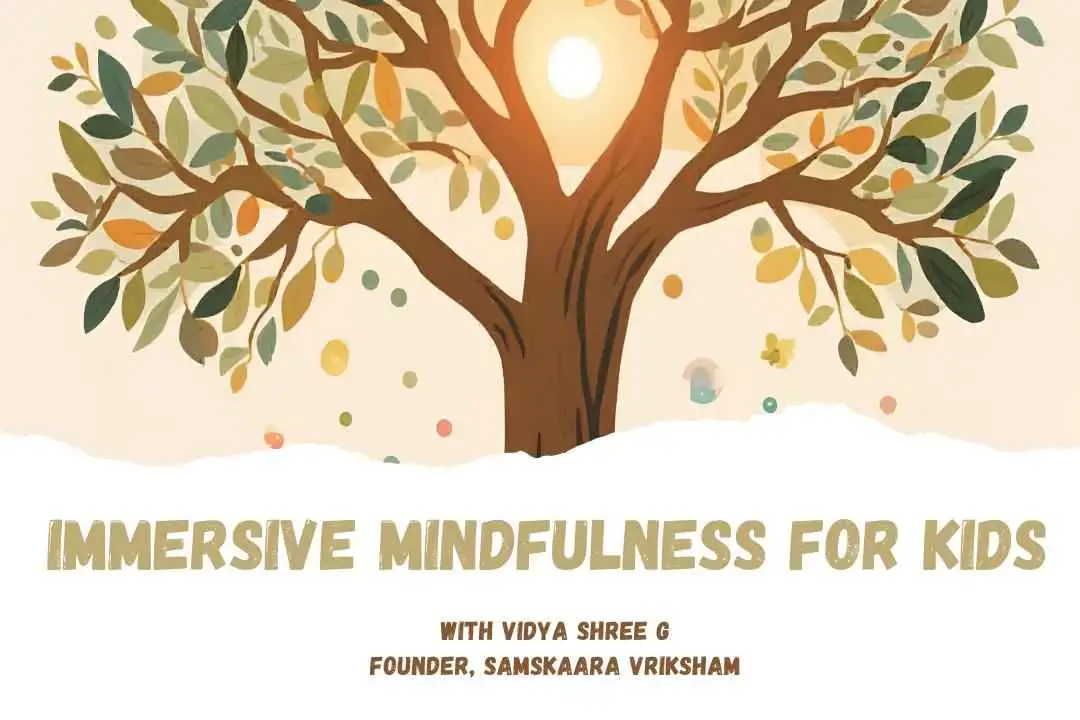 Immersive Mindfulness for Kids | Events in Bengaluru